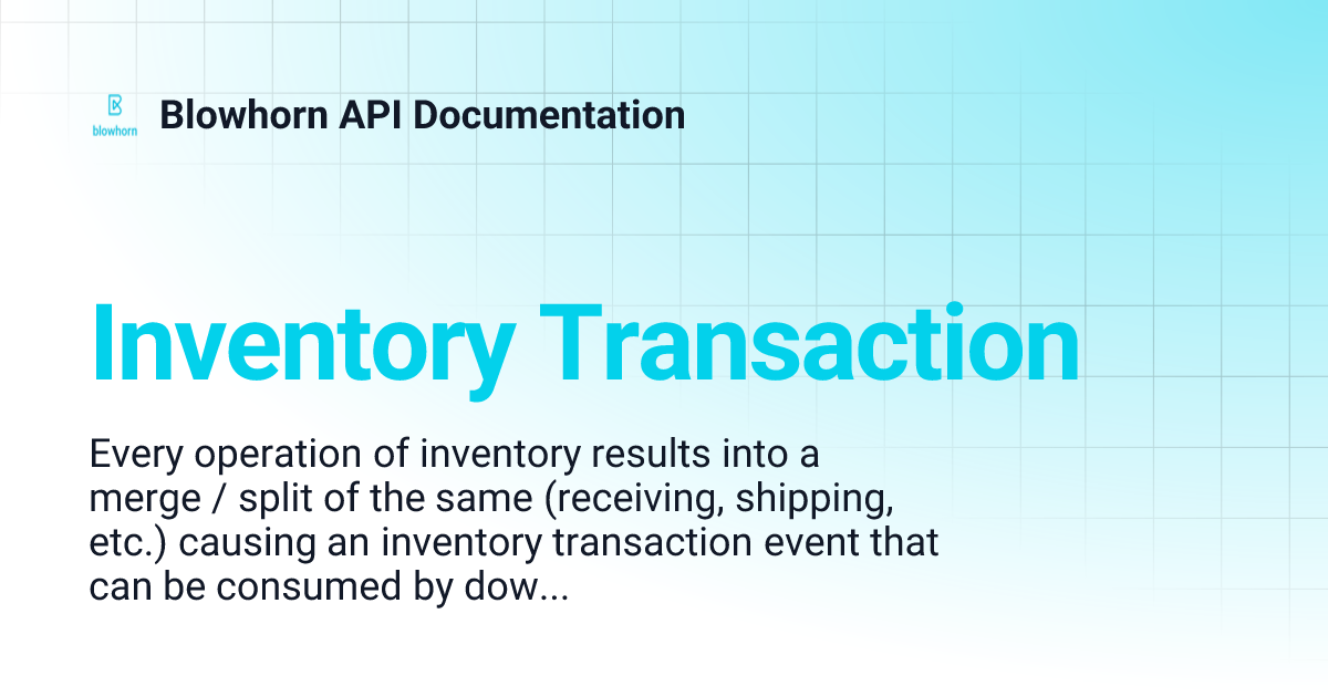 Inventory Transaction | Blowhorn API Documentation