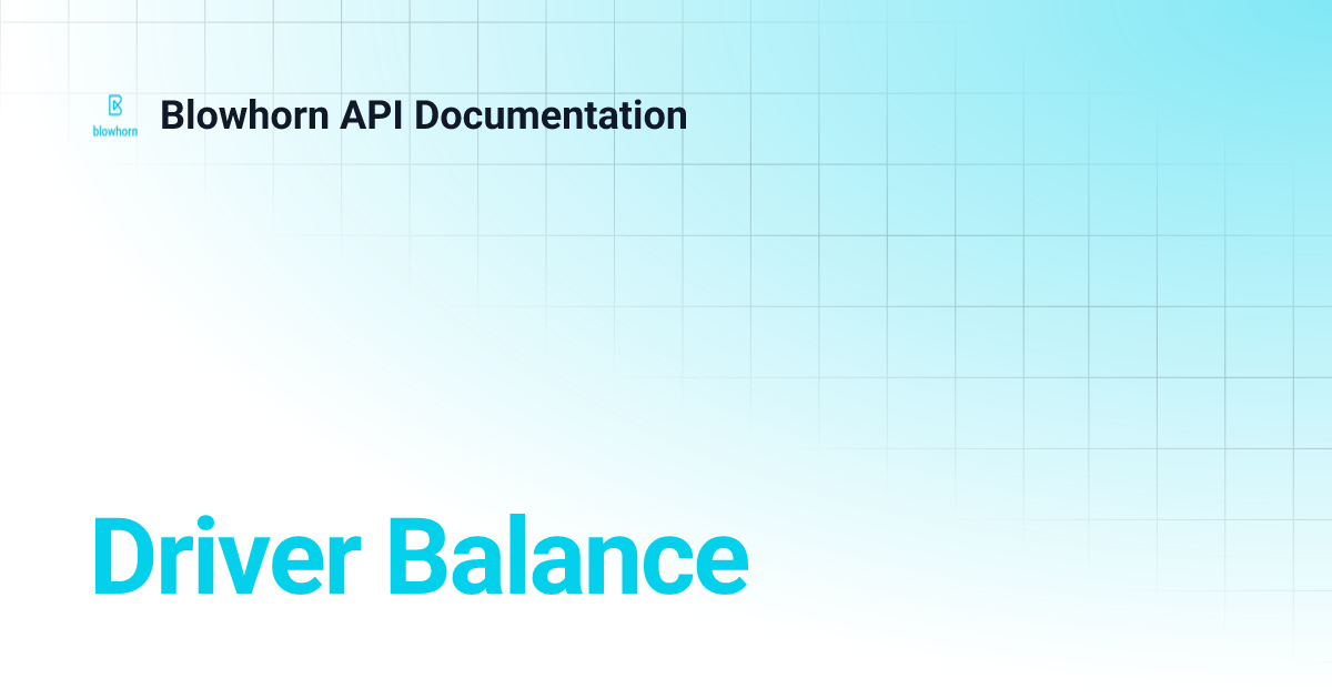 Driver Balance | Blowhorn API Documentation